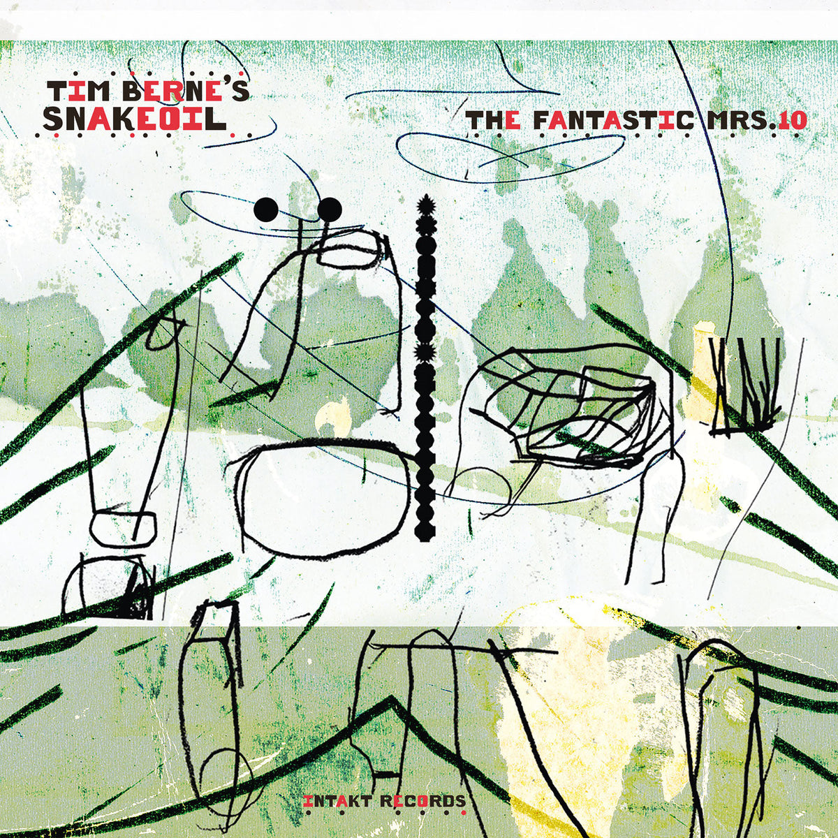 Tim Berne's Snakeoil. The Fantastic Mrs. 10 — INTAKT RECORDS